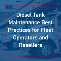 Diesel Tank Maintenance for Optimal Engine Protection - Sprague Energy